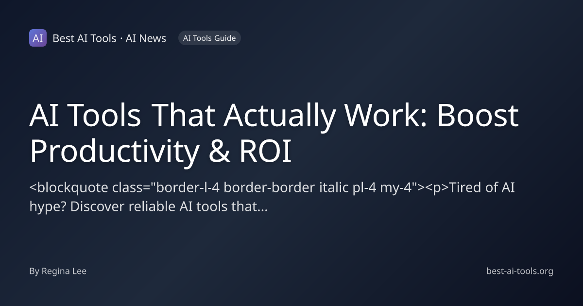 AI Tools That Actually Work: Boost Productivity & ROI | Best AI Tools ...