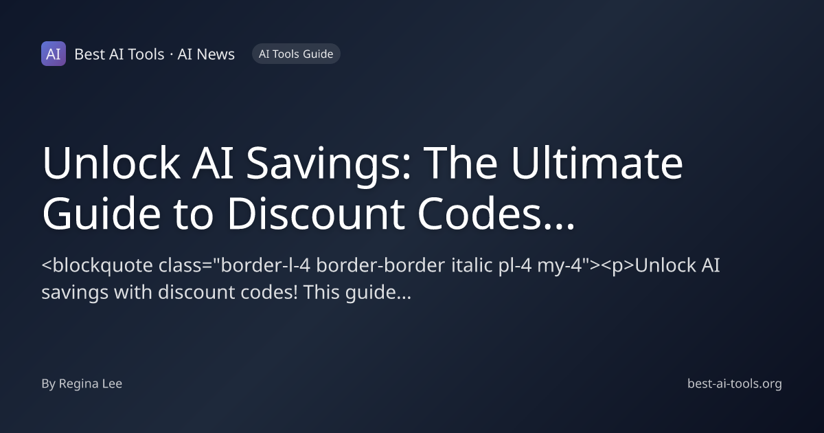 Unlock AI Savings: The Ultimate Guide to Discount Codes for AI Tools ...